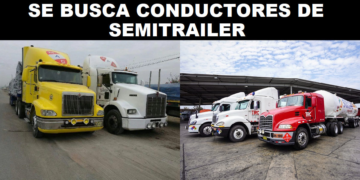 SE BUSCA CONDUCTORES DE SEMITRAILER